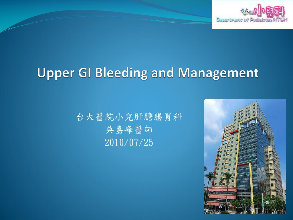 PPT - Upper GI Bleeding and Management PowerPoint Presentation, free ...
