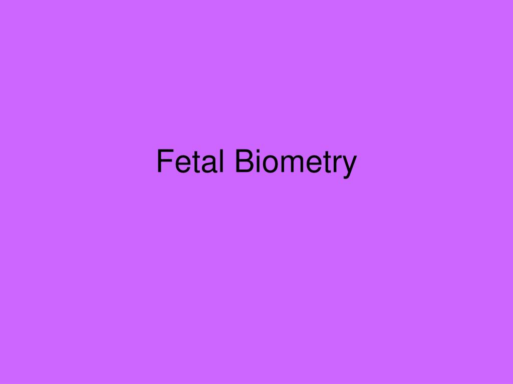 PPT - Fetal Biometry PowerPoint Presentation, free download - ID:1266626