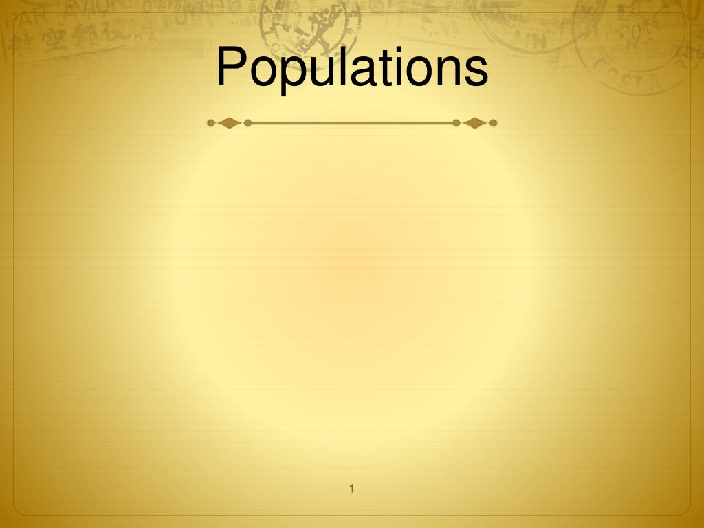 PPT - Populations PowerPoint Presentation, free download - ID:1267396