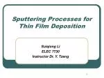 PPT - Deposition of thin films by sputtering method PowerPoint ...