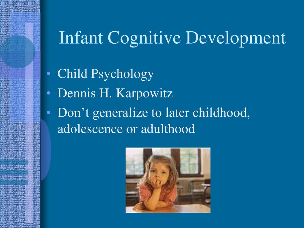 PPT - Infant Cognitive Development PowerPoint Presentation, free ...