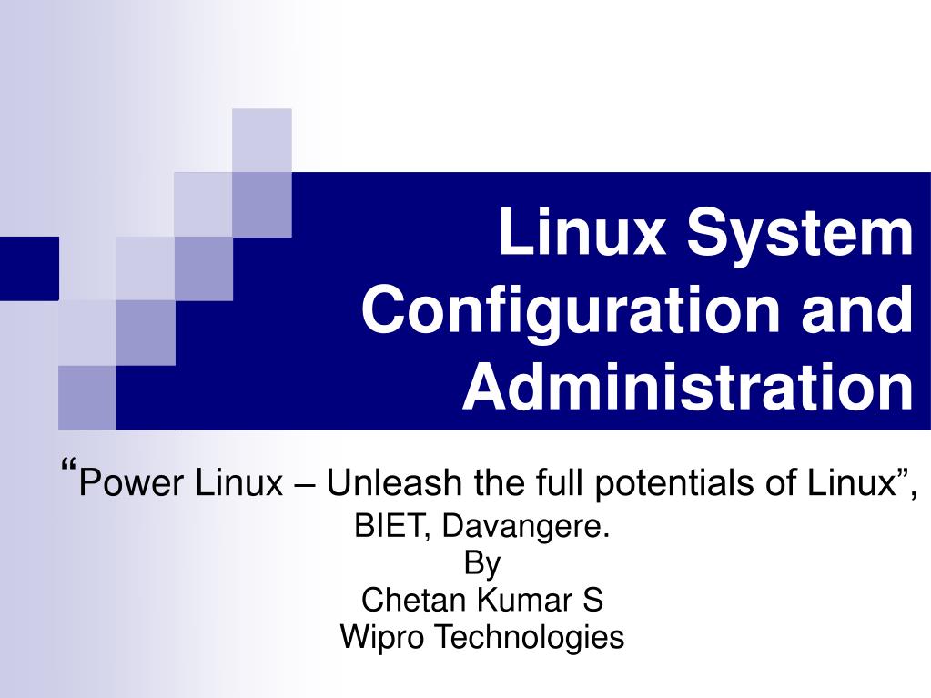 PPT - Linux System Configuration and Administration PowerPoint ...