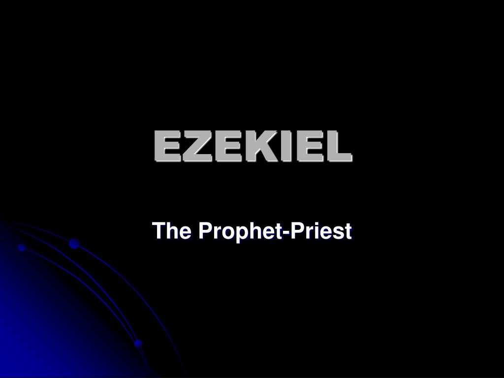 PPT - EZEKIEL PowerPoint Presentation, free download - ID:1269714