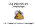 PPT - DRUG DISCOVERY AND DEVELOPMENT PowerPoint Presentation, free ...