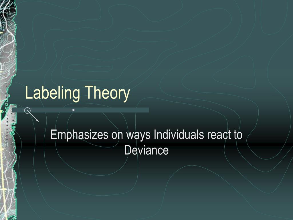 PPT - Labeling Theory PowerPoint Presentation, free download - ID:1270127