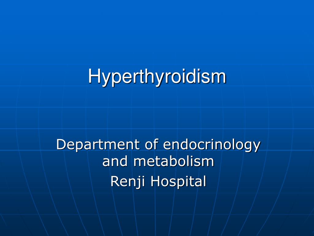Ppt Hyperthyroidism Powerpoint Presentation Free Download Id 1270319