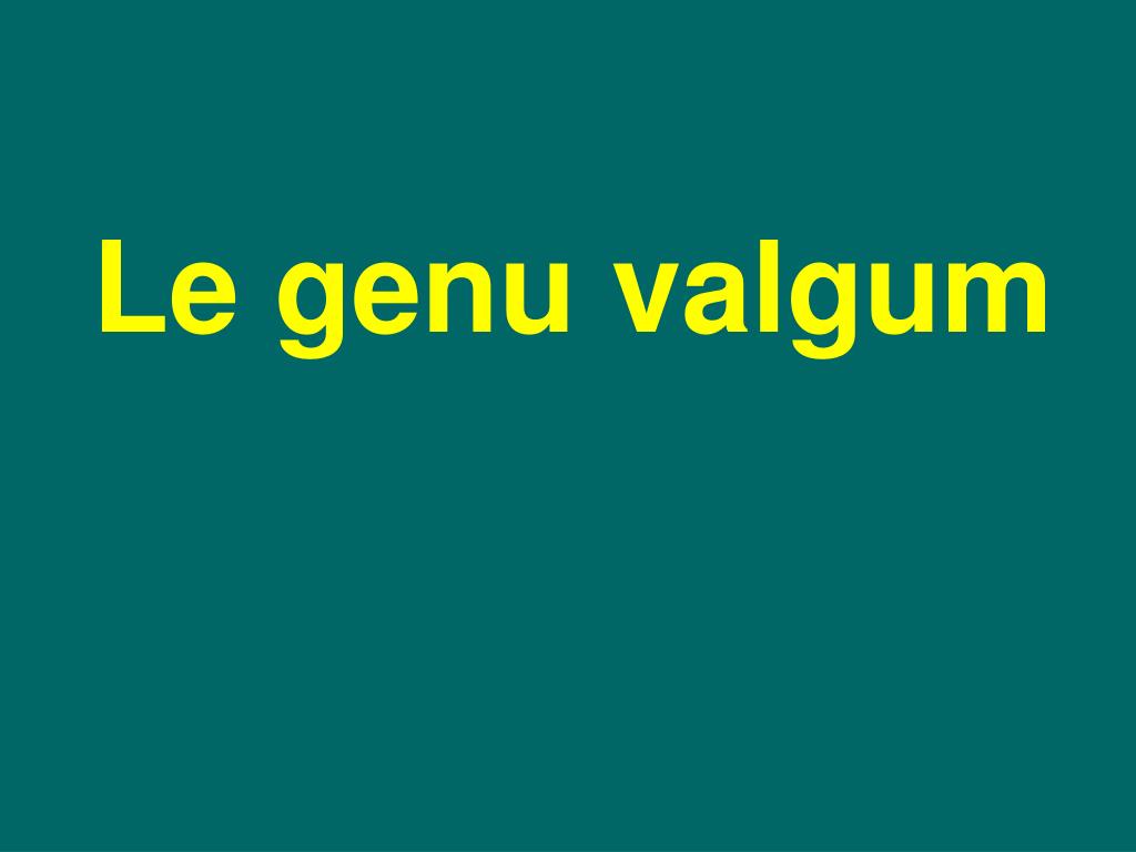 PPT - Le genu valgum PowerPoint Presentation, free download - ID:1270326