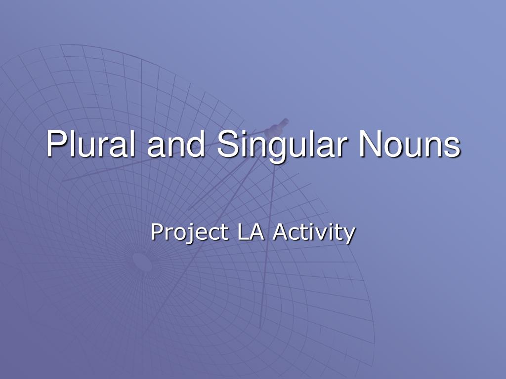 PPT - Plural and Singular Nouns PowerPoint Presentation, free download ...