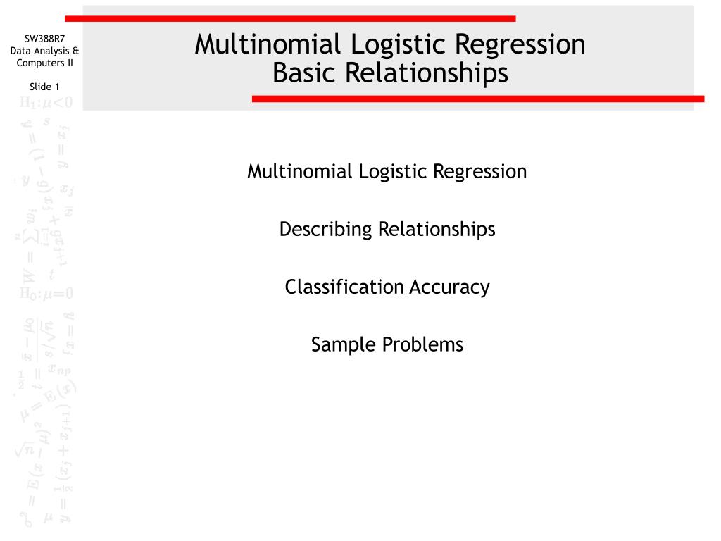 PPT - Multinomial Logistic Regression Basic Relationships PowerPoint ...