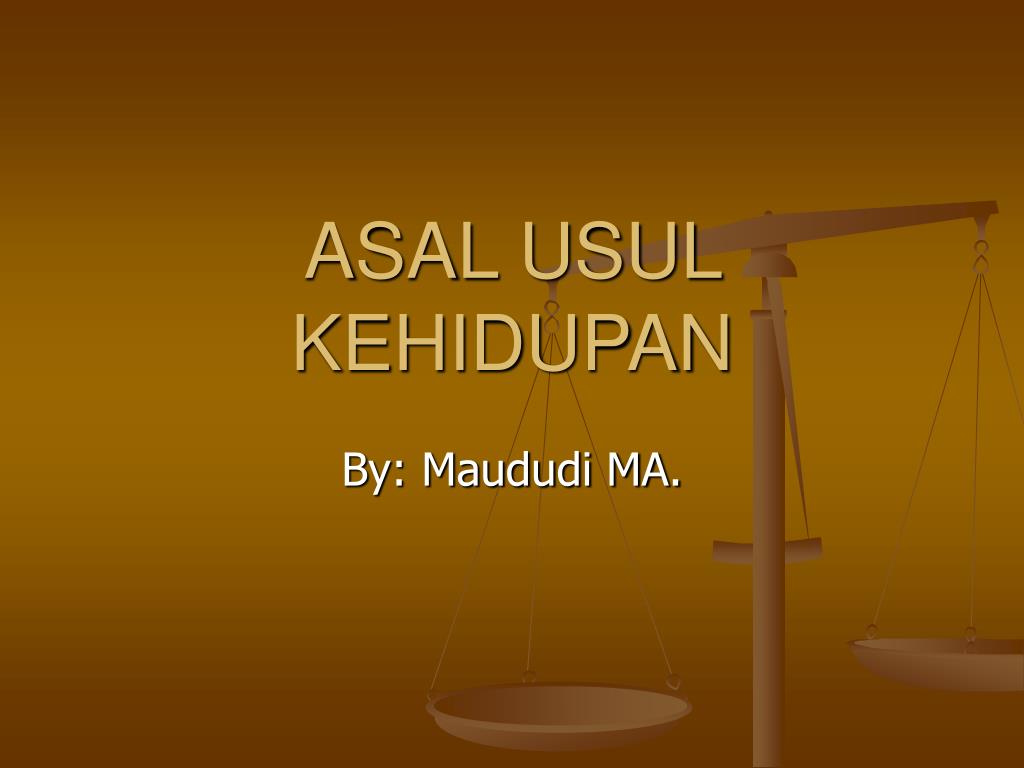 PPT - ASAL USUL KEHIDUPAN PowerPoint Presentation, free download - ID ...