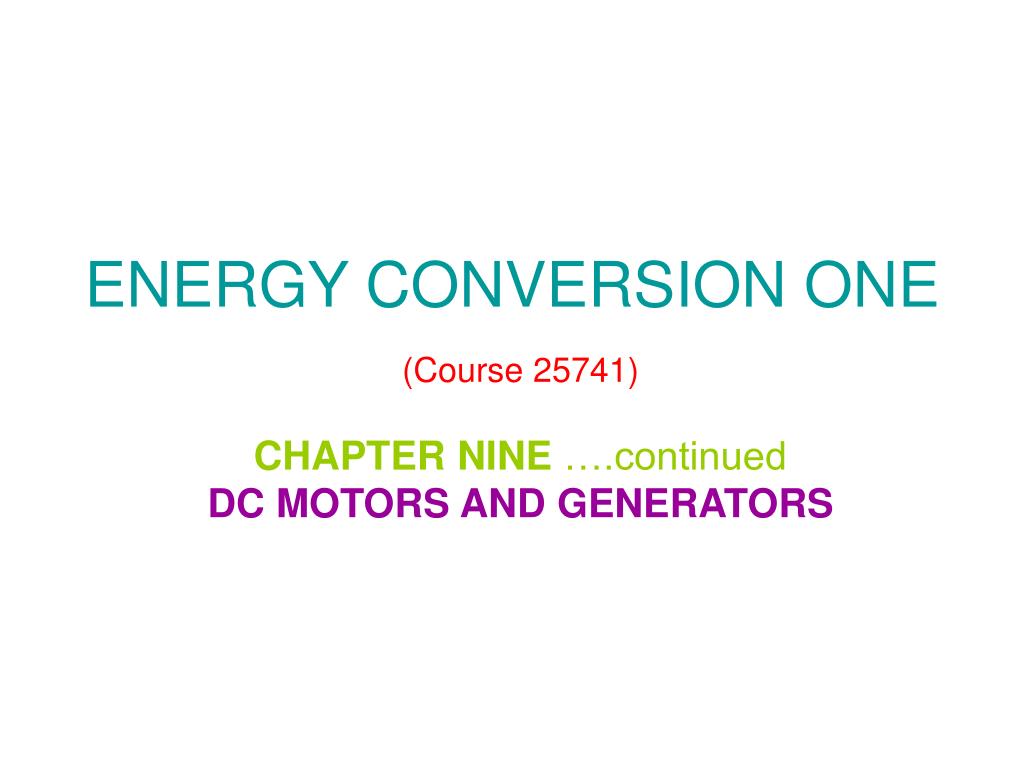 PPT - ENERGY CONVERSION ONE (Course 25741) PowerPoint Presentation ...