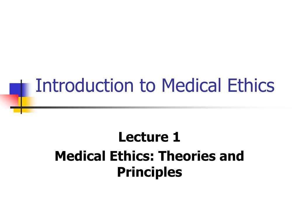 PPT - Introduction to Medical Ethics PowerPoint Presentation, free ...