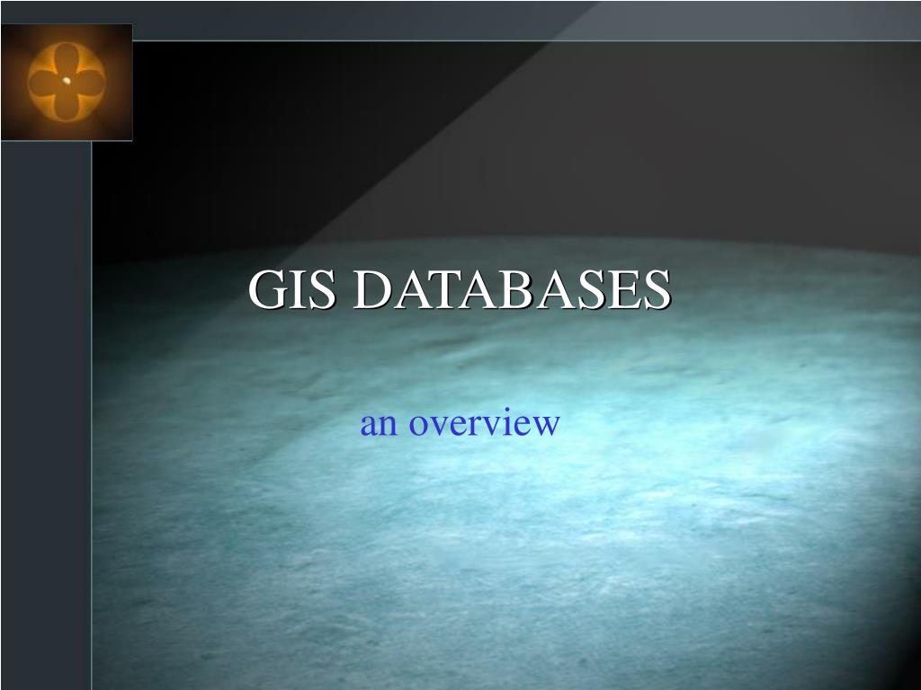 PPT - GIS DATABASES PowerPoint Presentation, free download - ID:1271956