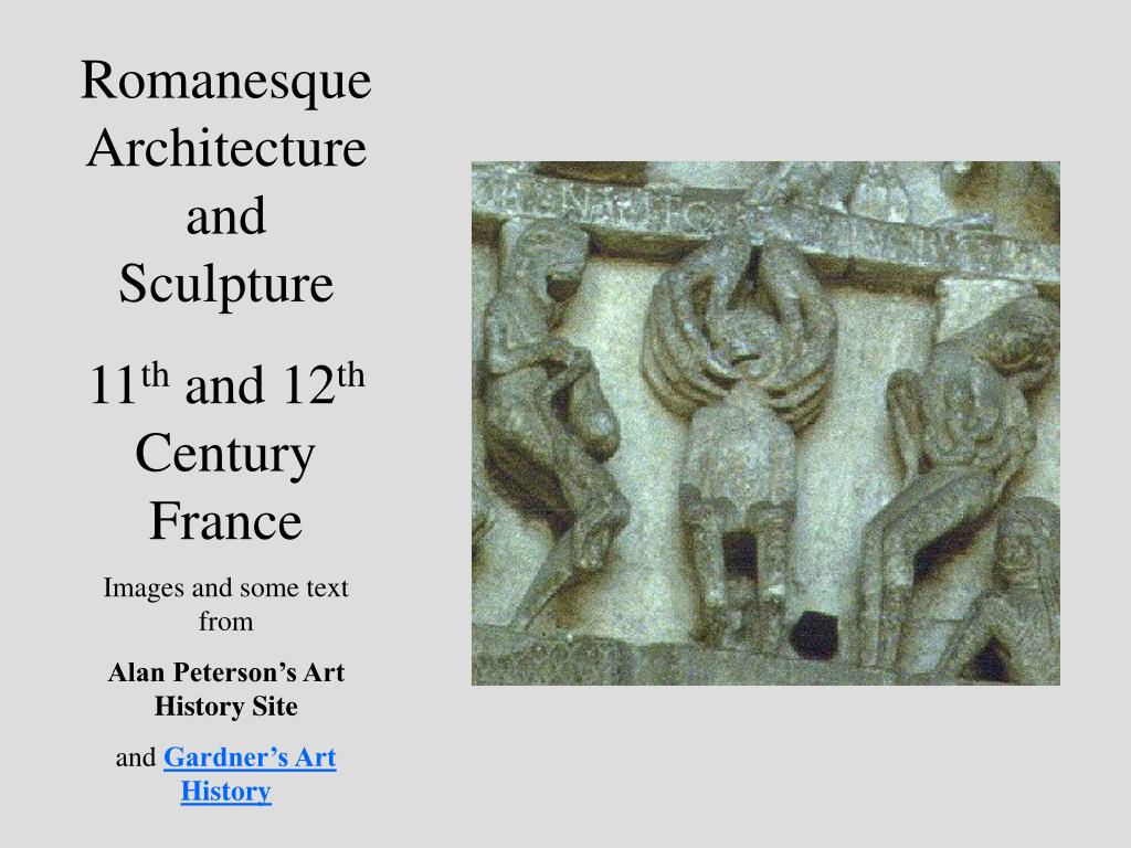 PPT - Romanesque Architecture and Sculpture 11 th and 12 th Century ...