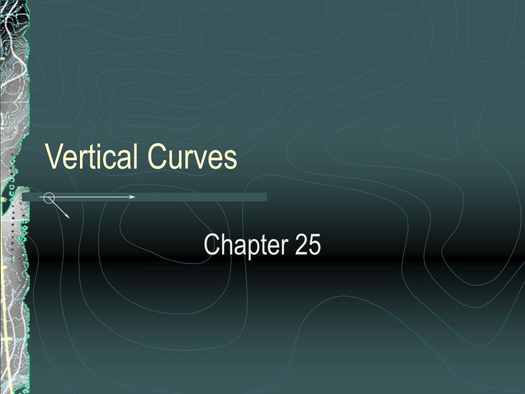 PPT - Vertical Curves PowerPoint Presentation, free download - ID:1273101
