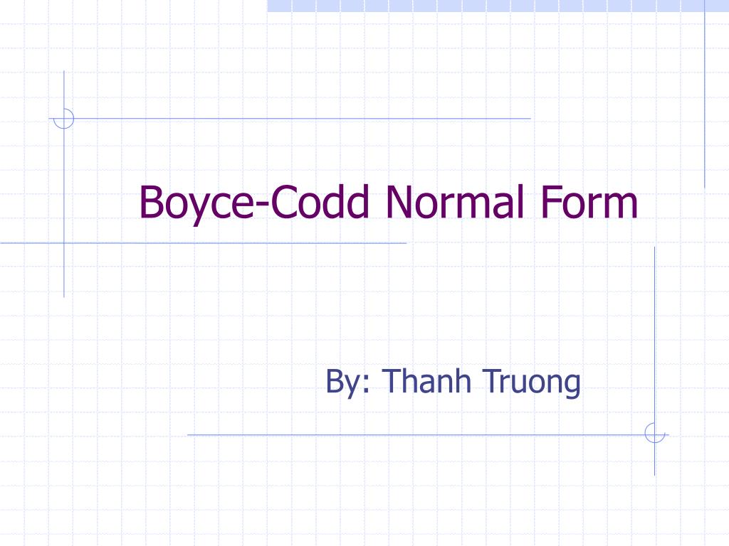 PPT - Boyce-Codd Normal Form PowerPoint Presentation, free download ...