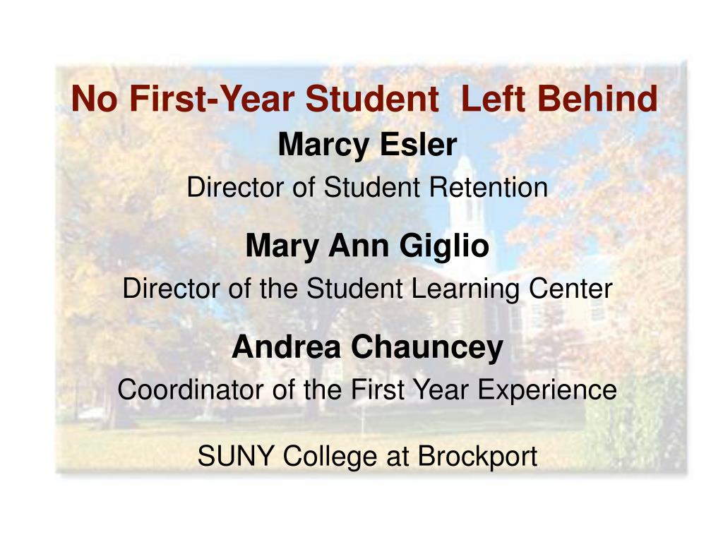 PPT - No First-Year Student Left Behind PowerPoint Presentation, free ...