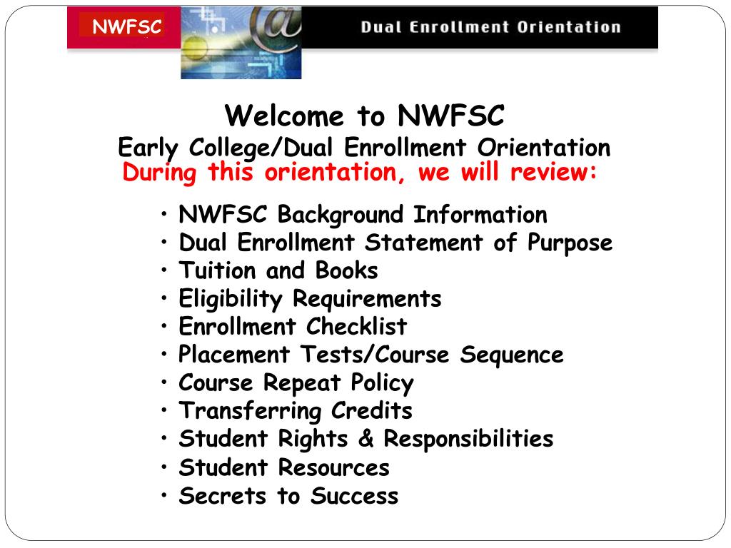 PPT - Welcome to NWFSC Early College/Dual Enrollment Orientation ...
