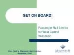 PPT - “Life is a train, get on board.” PowerPoint Presentation, free ...