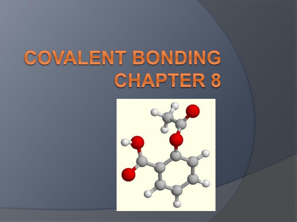 PPT - Covalent Bonding Chapter 8 PowerPoint Presentation, free download ...