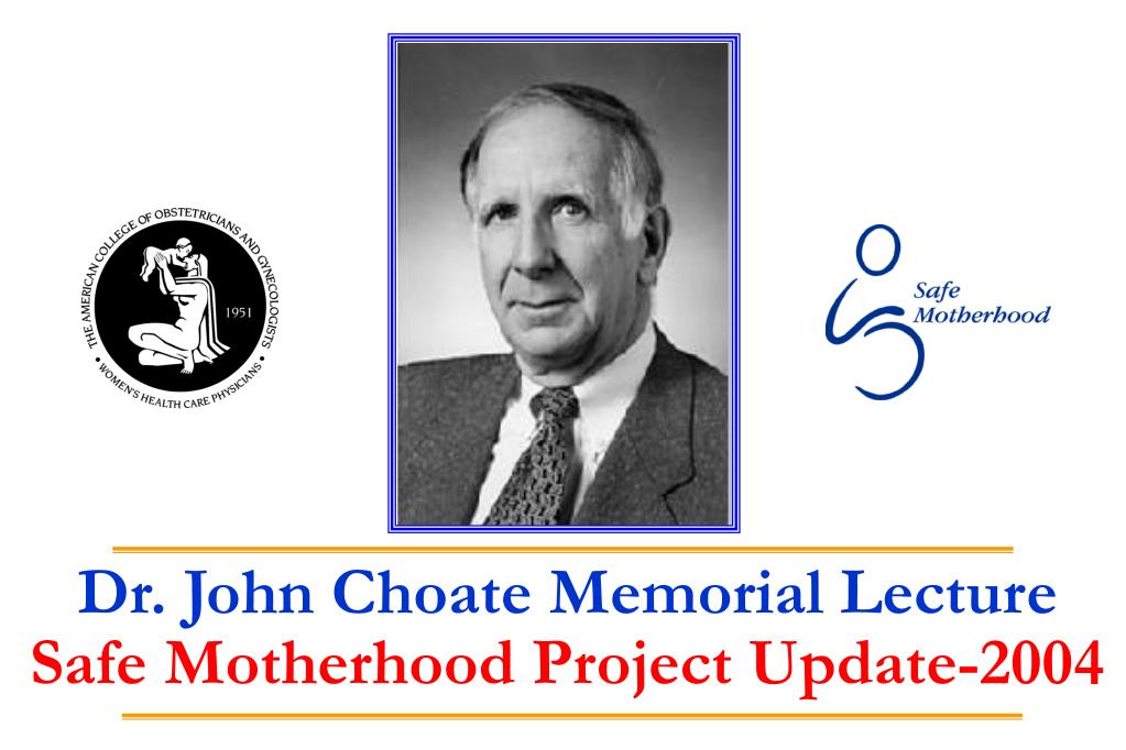 PPT - Dr. John Choate Memorial Lecture PowerPoint Presentation, free ...