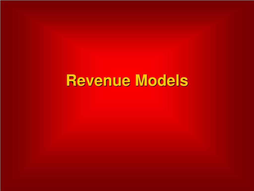 PPT - Revenue Models PowerPoint Presentation, free download - ID:1275627