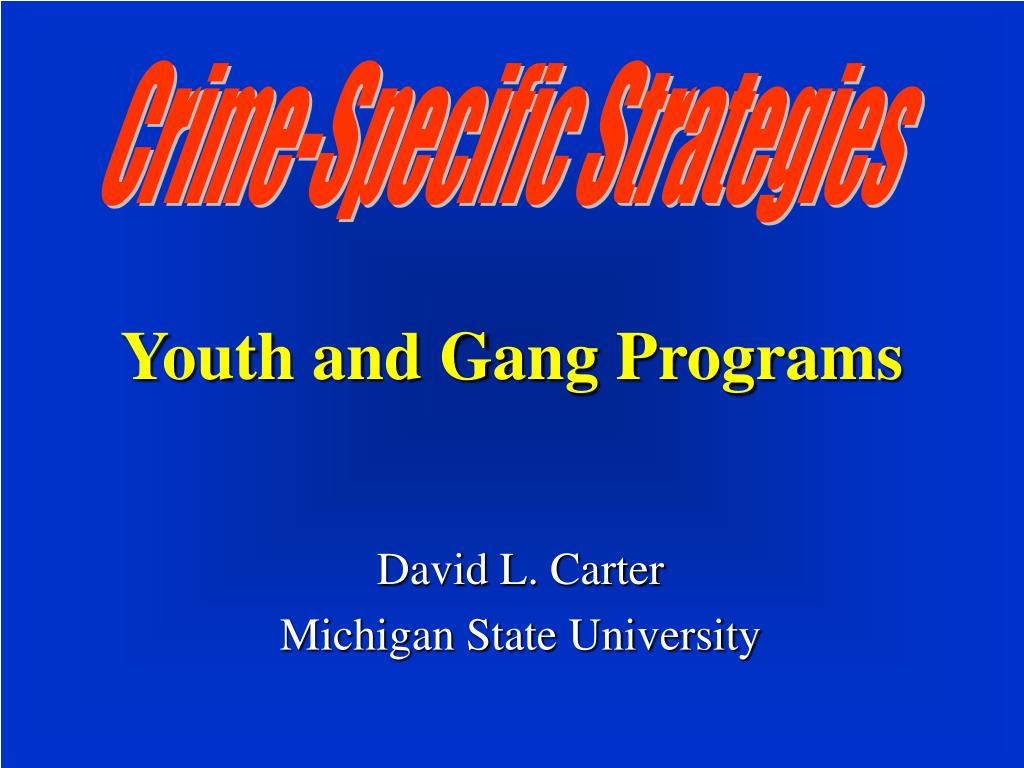 PPT - Youth and Gang Programs PowerPoint Presentation, free download ...