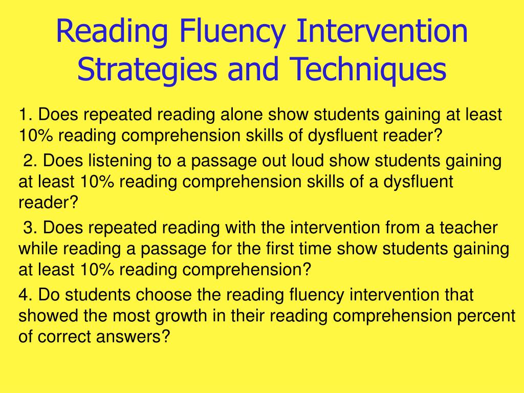 PPT - Reading Fluency Intervention Strategies and Techniques PowerPoint ...