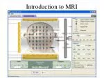 PPT - Introduction to MRI PowerPoint Presentation, free download - ID ...