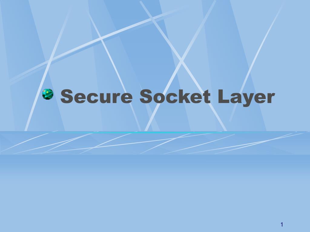 PPT - Secure Socket Layer PowerPoint Presentation, free download - ID ...