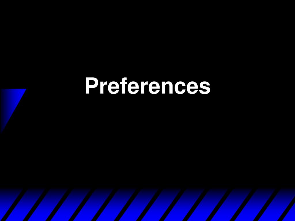 PPT - Preferences PowerPoint Presentation, free download - ID:1278016