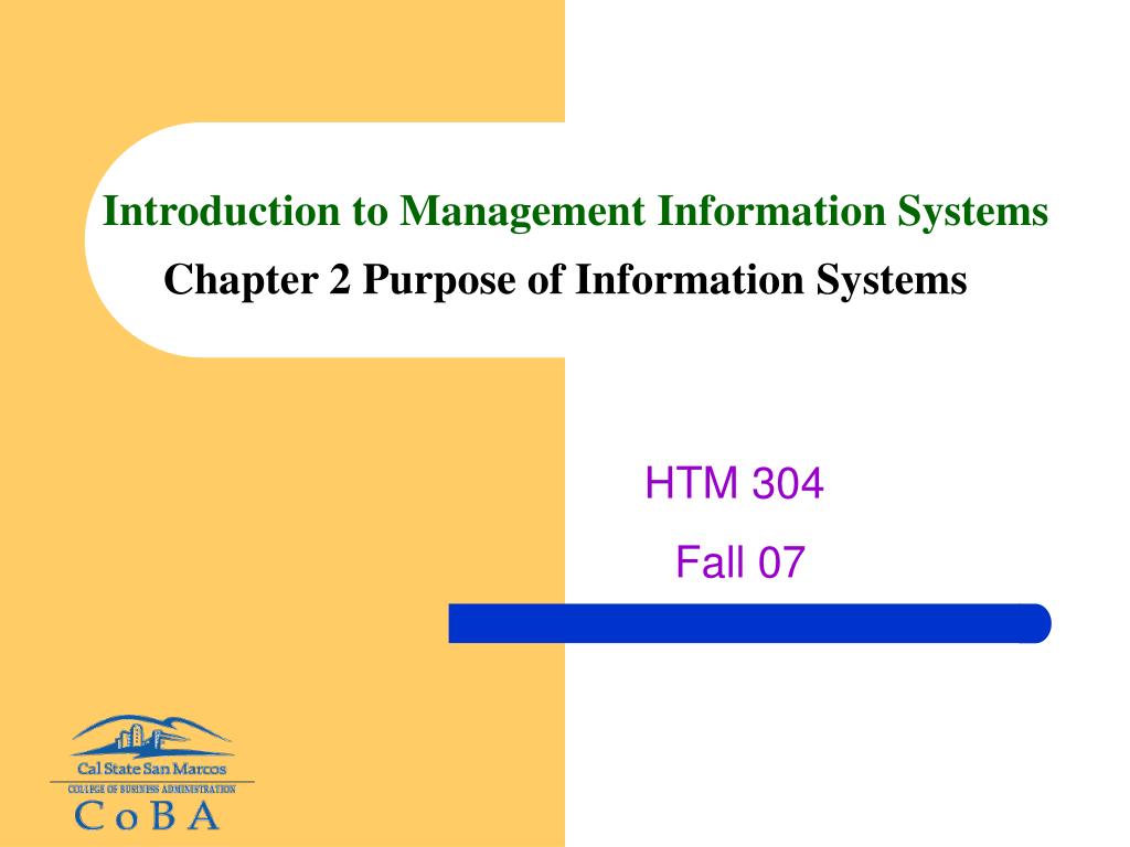 PPT - Introduction to Management Information Systems Chapter 2 Purpose ...