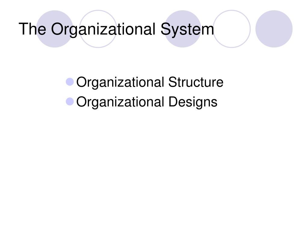 PPT - The Organizational System PowerPoint Presentation, free download ...