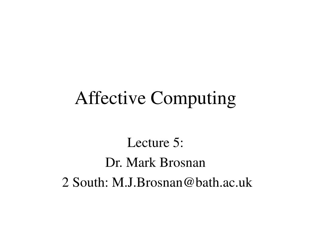 PPT - Affective Computing PowerPoint Presentation, free download - ID ...