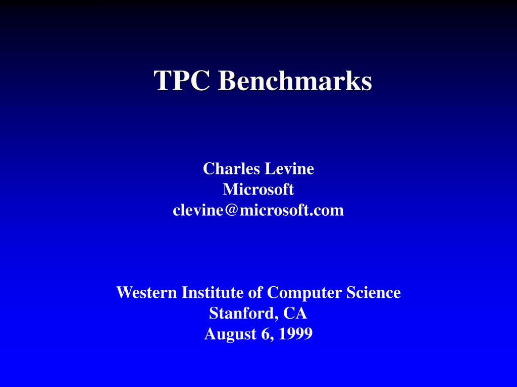 PPT - TPC Benchmarks PowerPoint Presentation, free download - ID:1278557