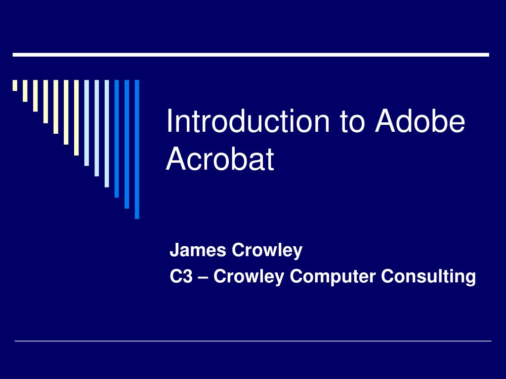 PPT - Introduction to Adobe Acrobat PowerPoint Presentation, free ...