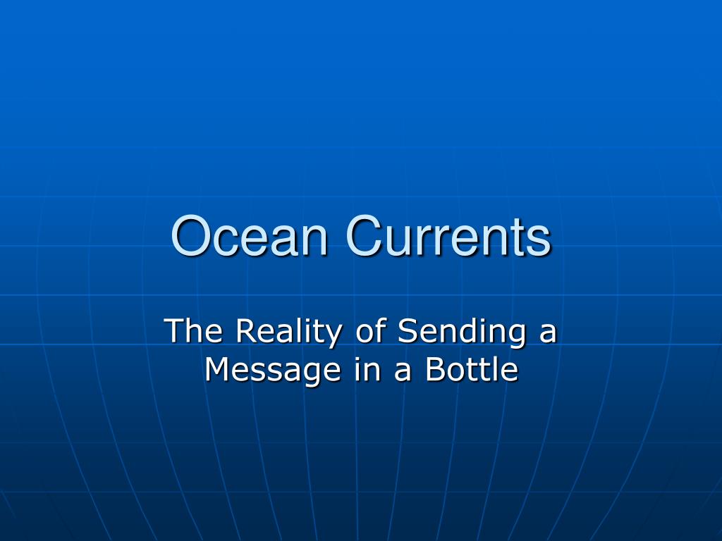 PPT - Ocean Currents PowerPoint Presentation, free download - ID:1278861