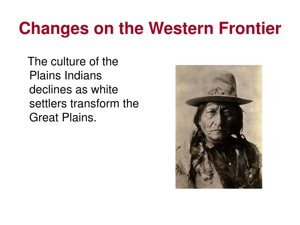 PPT - Changes on the Western Frontier PowerPoint Presentation, free ...