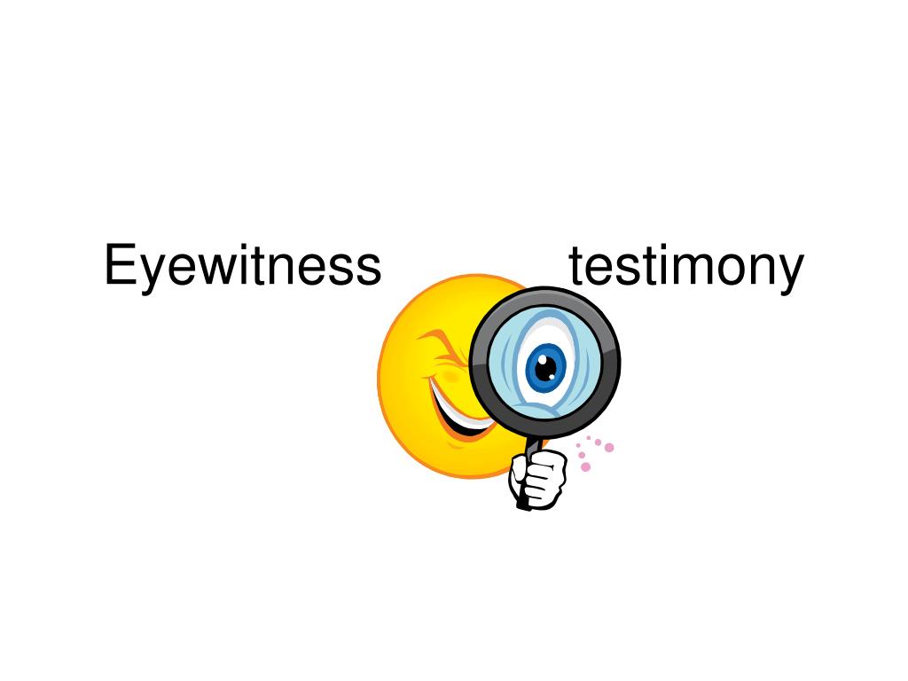 PPT - Eyewitness testimony PowerPoint Presentation, free download - ID ...
