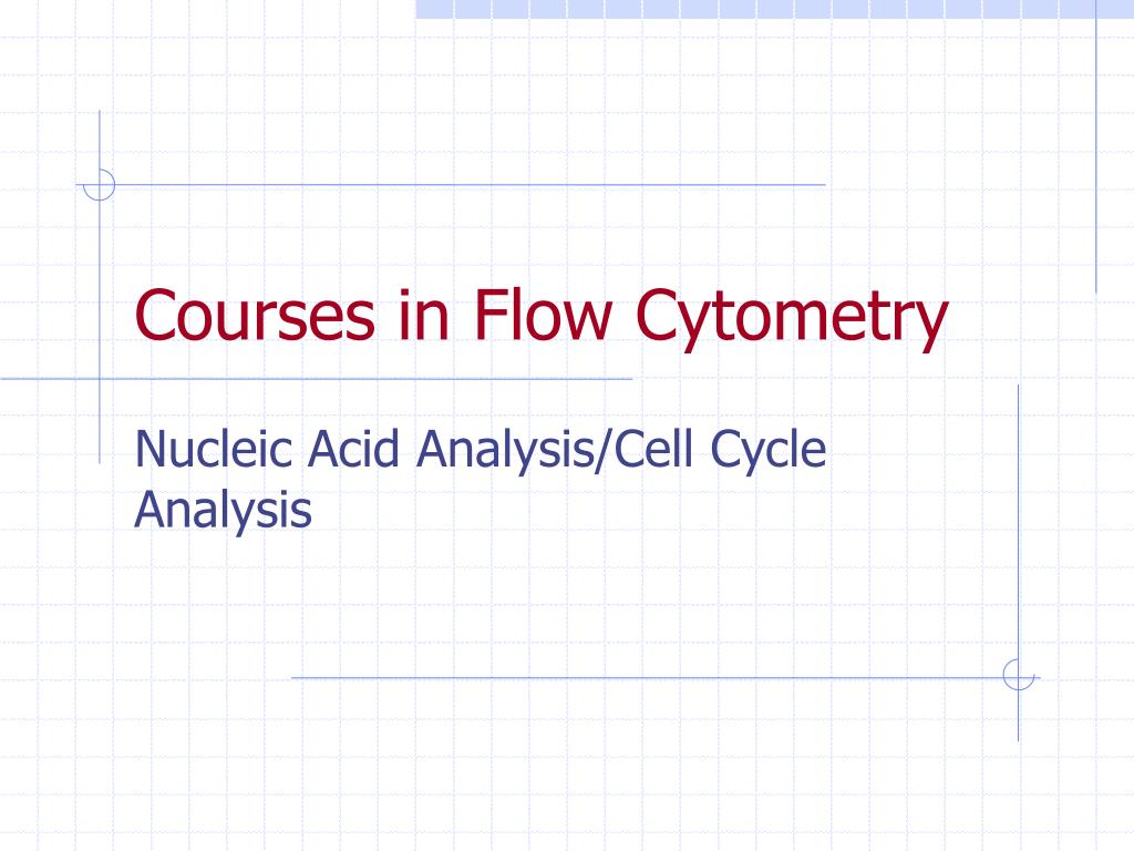PPT - Courses in Flow Cytometry PowerPoint Presentation, free download ...