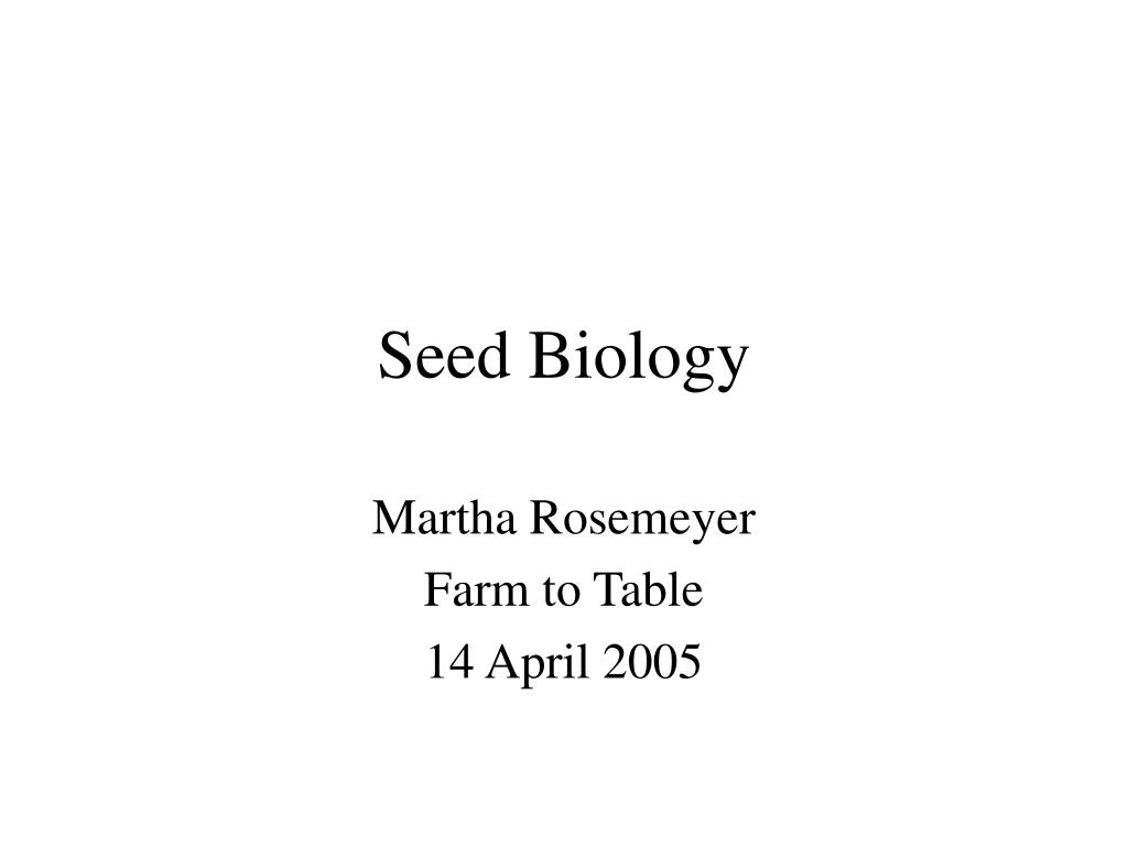 PPT - Seed Biology PowerPoint Presentation, free download - ID:1279328