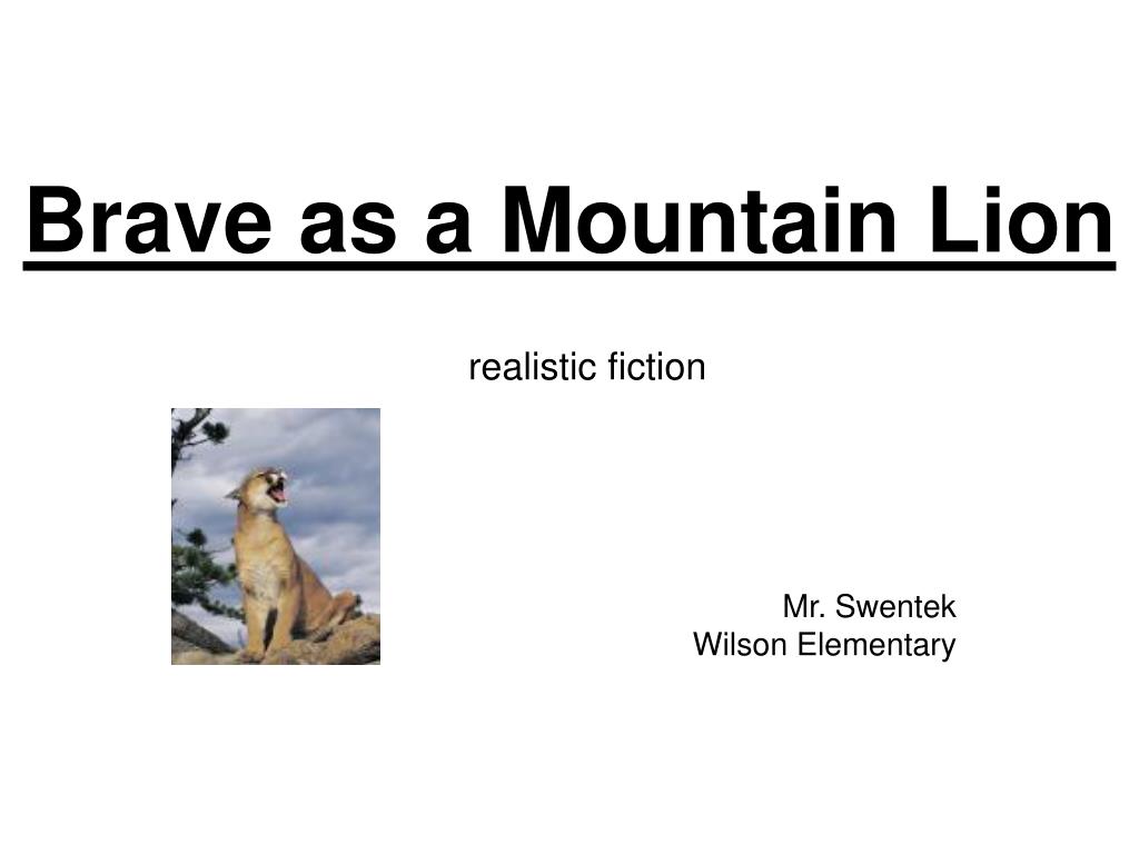 PPT - Brave as a Mountain Lion PowerPoint Presentation, free download ...