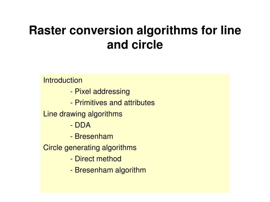 PPT - Raster conversion algorithms for line and circle PowerPoint ...