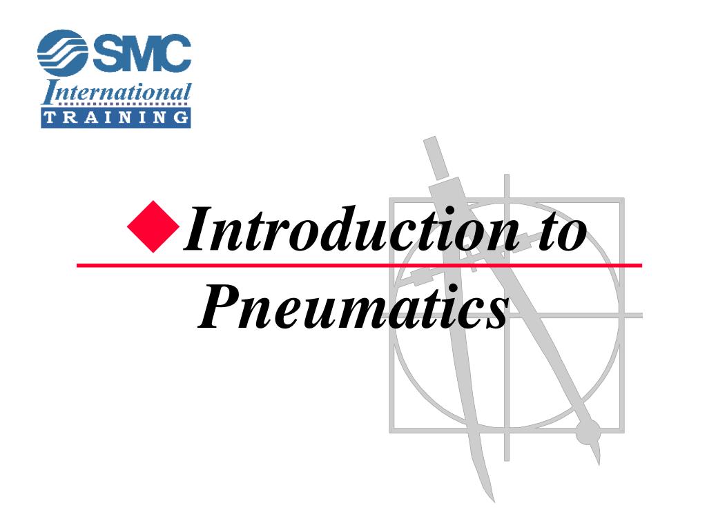 PPT - Introduction to Pneumatics PowerPoint Presentation, free download ...
