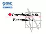 PPT - Introduction to Pneumatics PowerPoint Presentation, free download ...