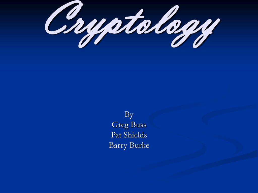 PPT - Cryptology PowerPoint Presentation, free download - ID:1280542