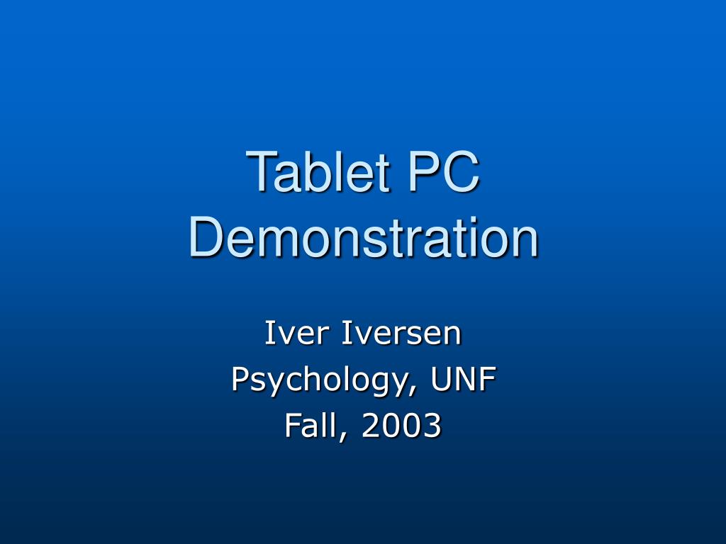 PPT - Tablet PC Demonstration PowerPoint Presentation, free download ...