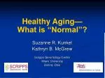 PPT - The “Normal” Aging Process PowerPoint Presentation, free download ...