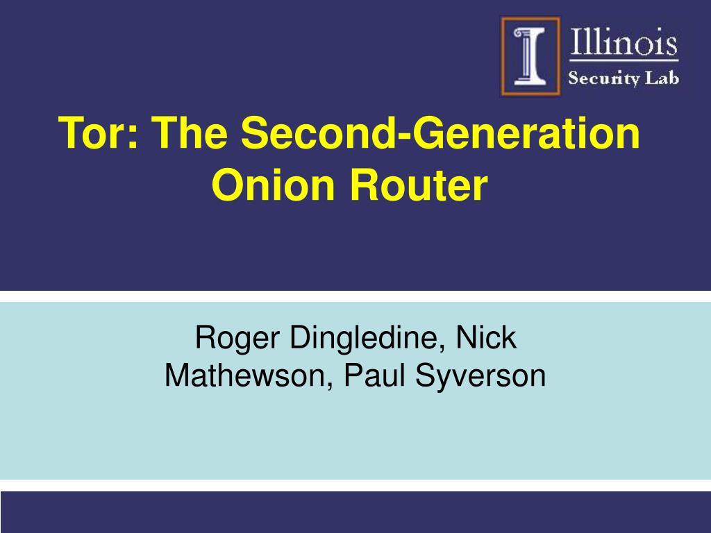 PPT - Tor: The Second-Generation Onion Router PowerPoint Presentation ...