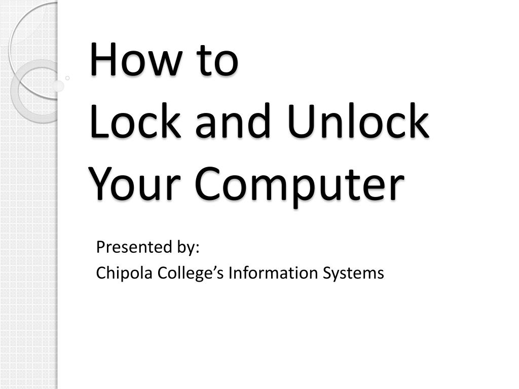 PPT - How to Lock and Unlock Your Computer PowerPoint Presentation ...